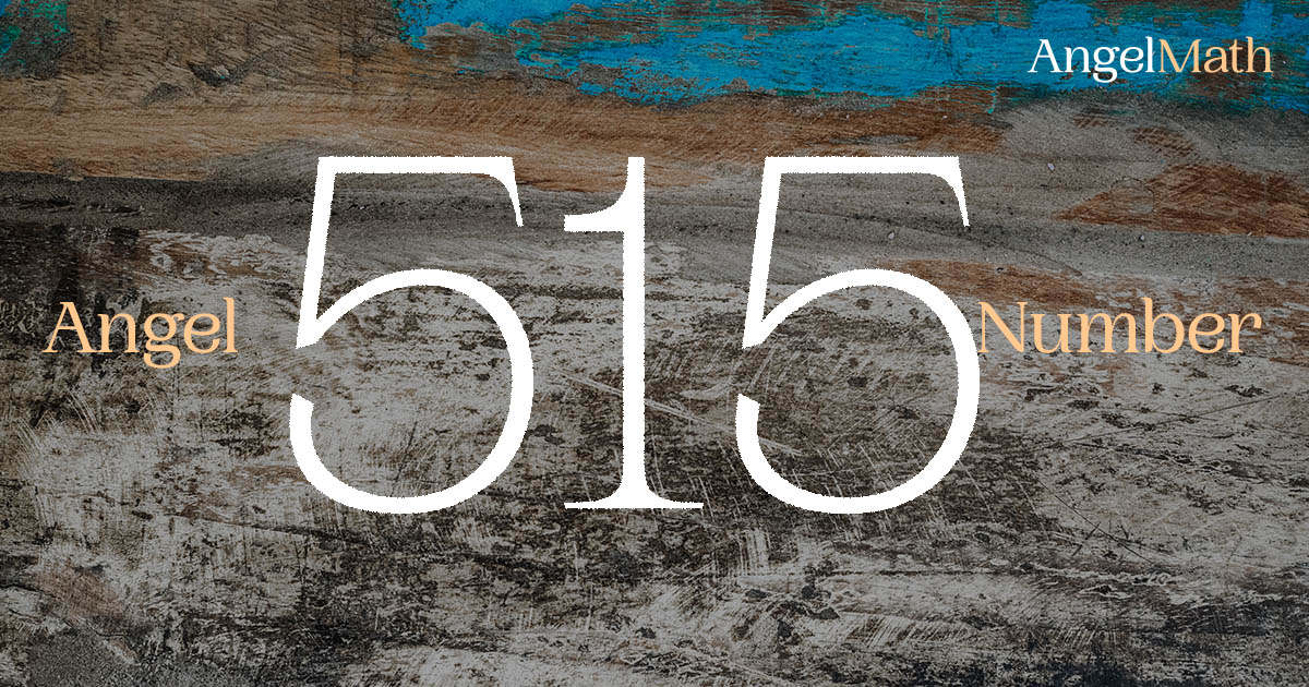 515 Angel Number Meaning