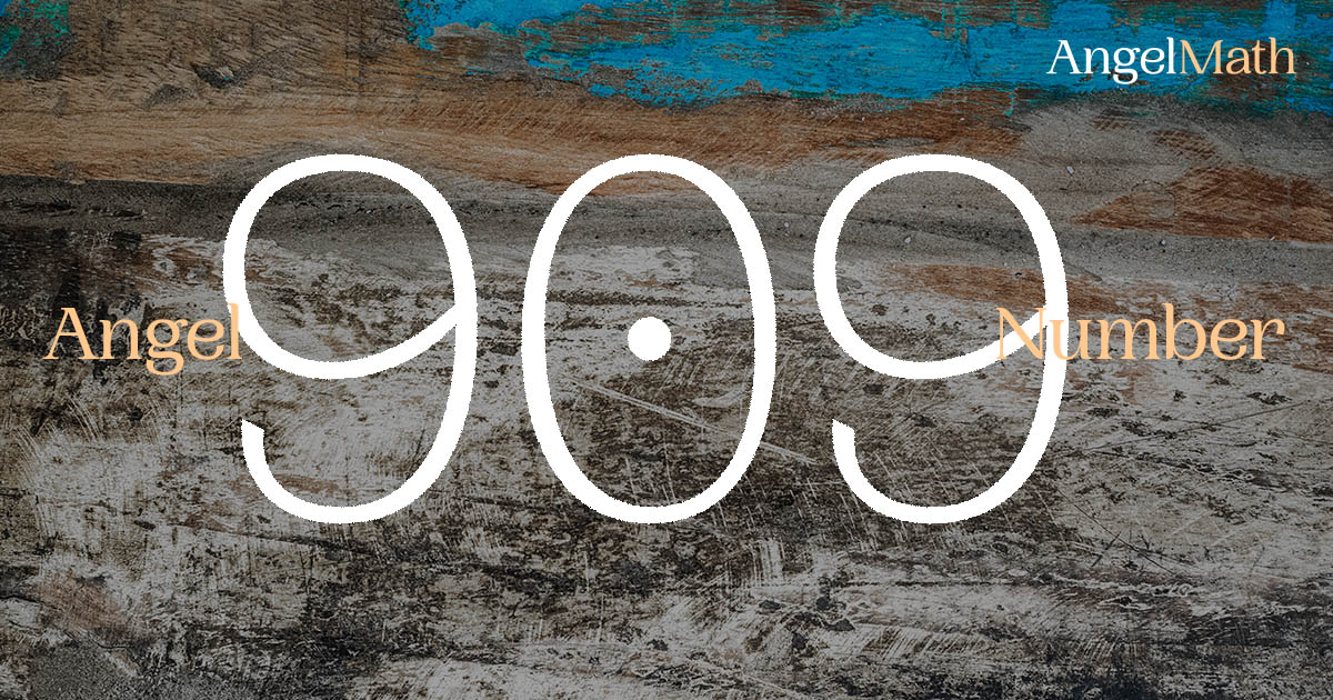909 Angel Number Meaning